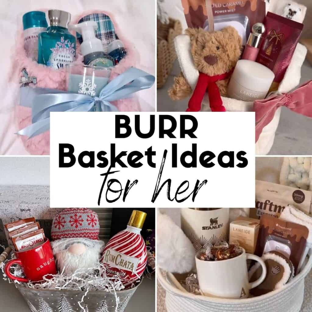 15 Cute Burr Basket Ideas for Her That’ll Make You Say BRRR