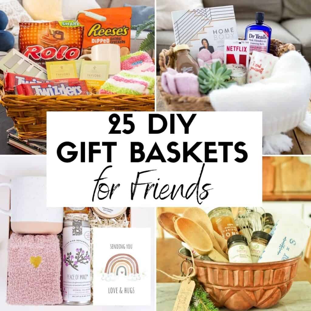 25 DIY Gift Baskets for Friends - Hairs Out of Place