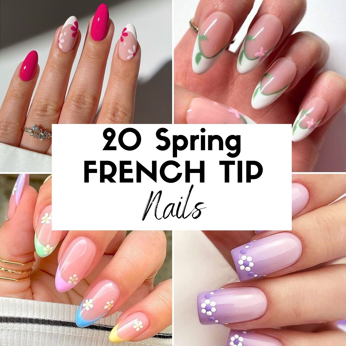 20 Spring French Tip Nails - Hairs Out of Place