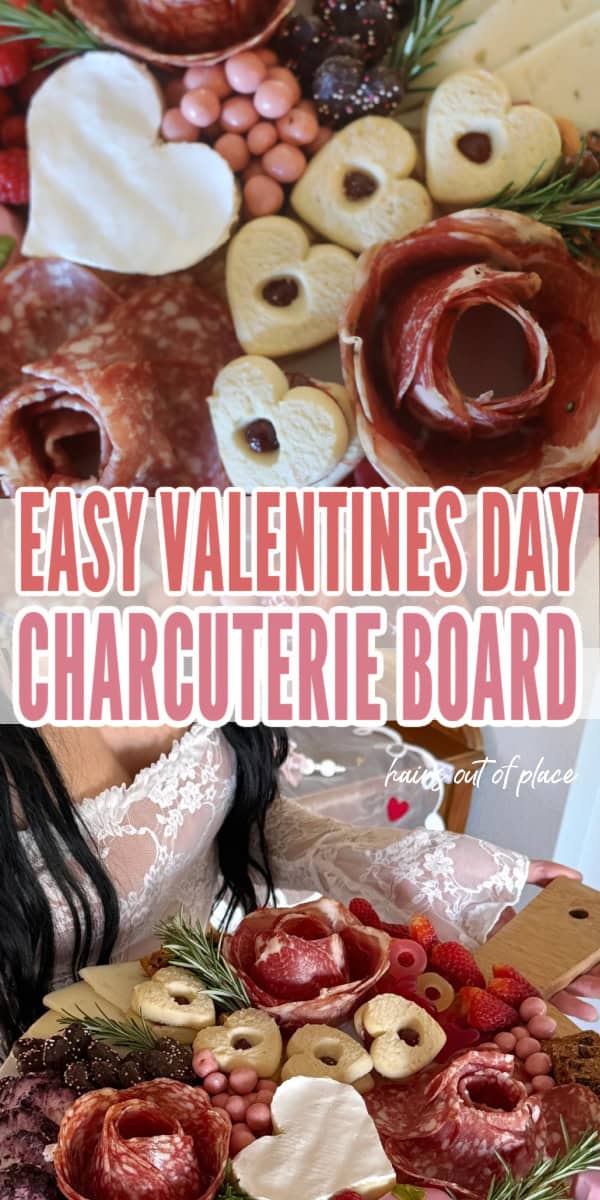 Easy Valentine’s Charcuterie Board - Hairs Out of Place