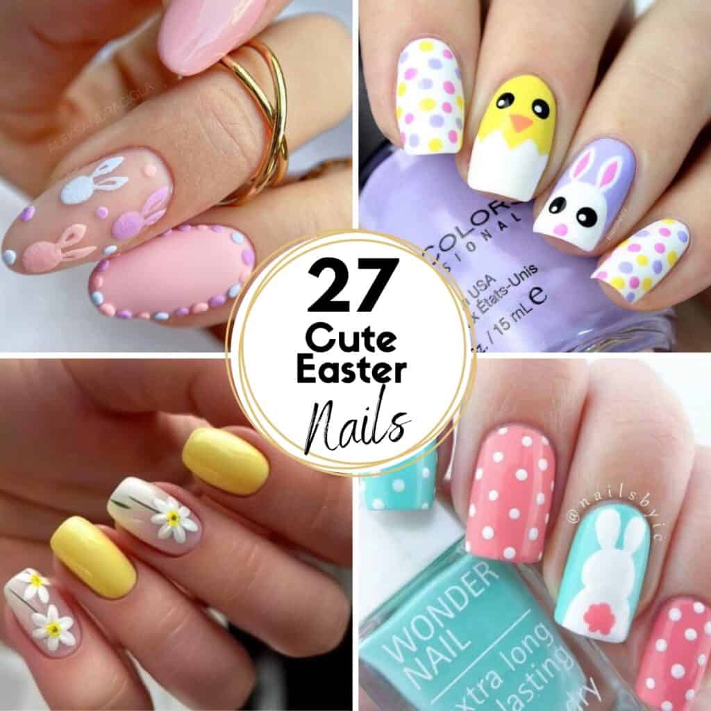 27 Cute Easter Nails - Hairs Out of Place
