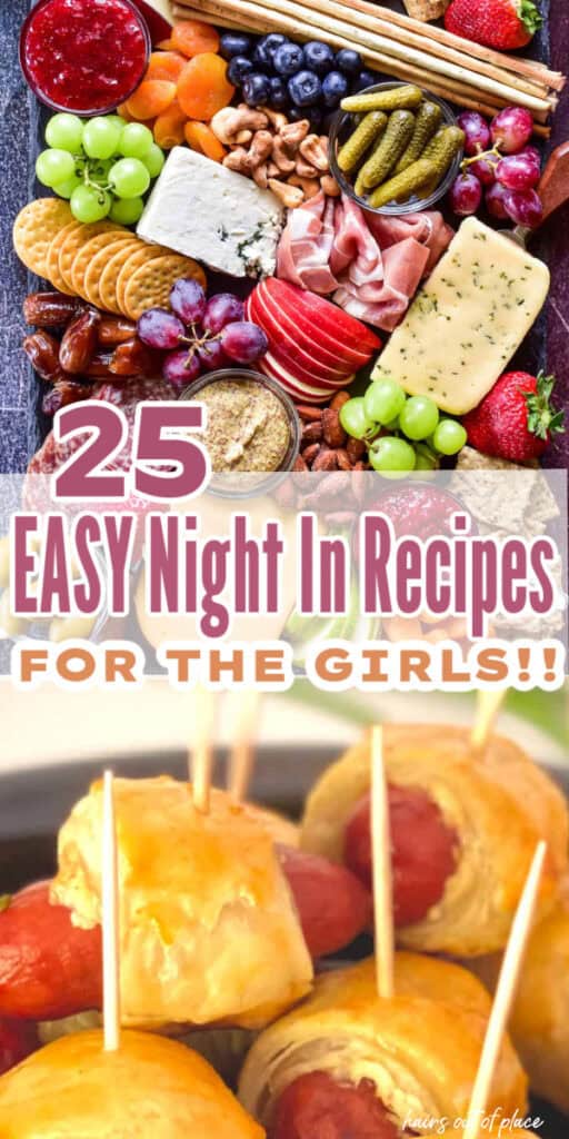 Easy Girls Night In Food Ideas - Hairs Out of Place